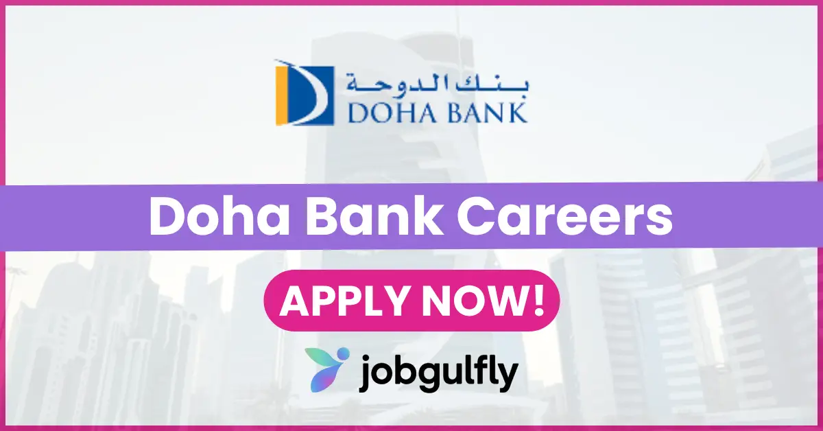 Doha Bank Careers 2026 Latest Graduate Vacancies